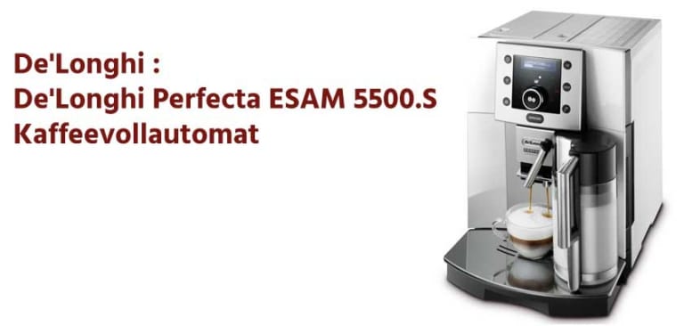 ᐅ DeLonghi Perfecta ESAM 5500 Test 2026: Kaffeevollautomat
